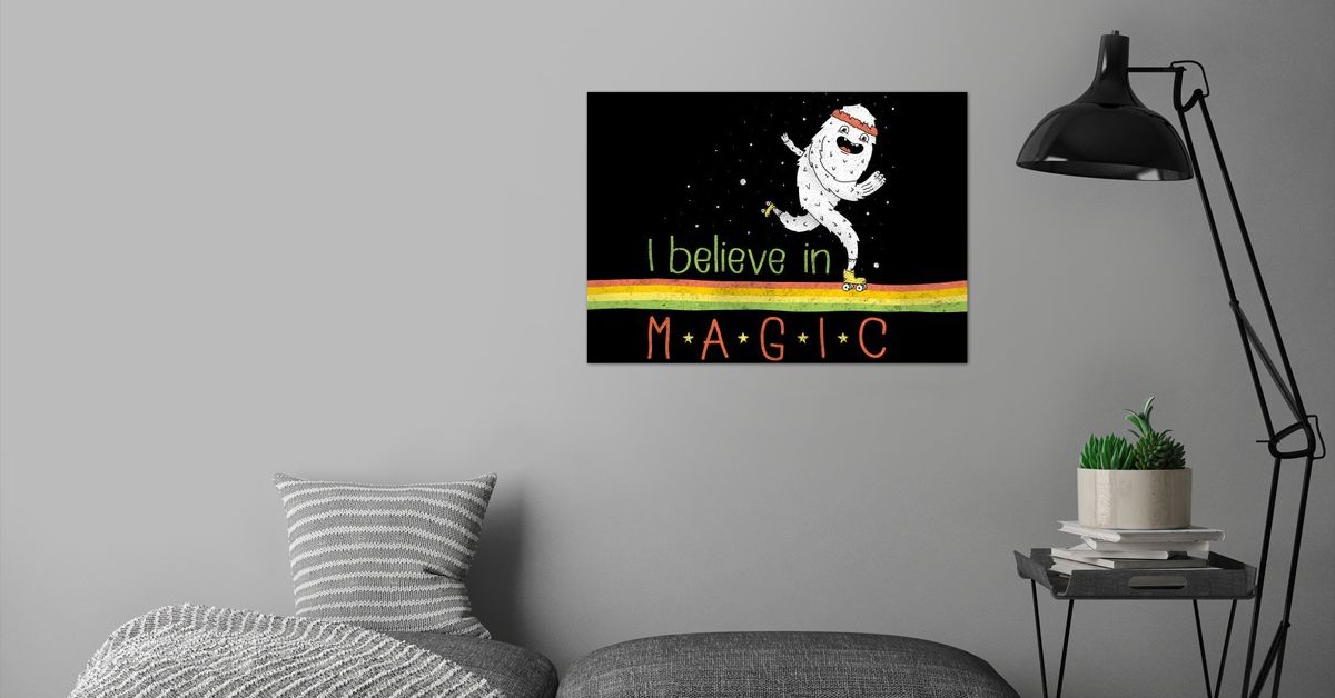'MAGIC IS REAL!' Poster by Perry Beane | Displate