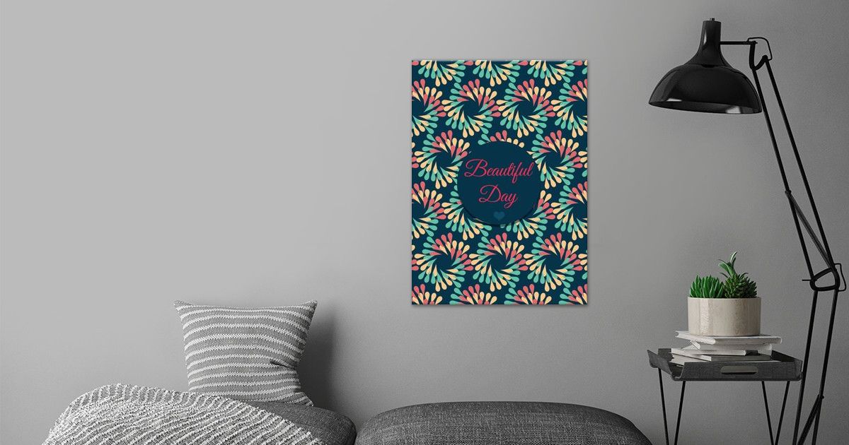'Beautiful Day' Poster by Famenxt DB | Displate