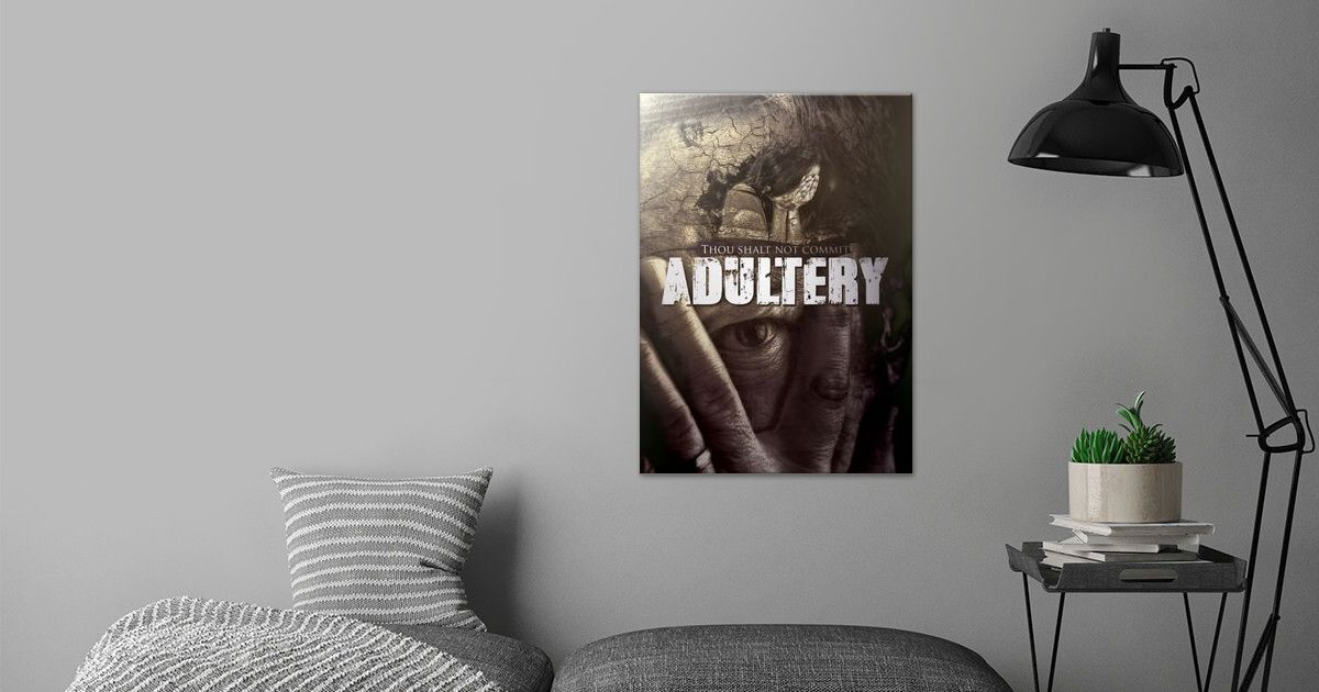 'Commandment 7 - Thou Shalt Not Commit Adultery' Poster by Chris Taylor ...