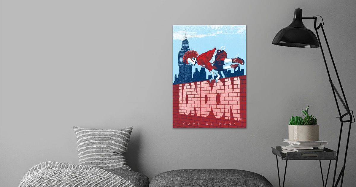'London gave us Punk' Poster by 17th & Oak | Displate