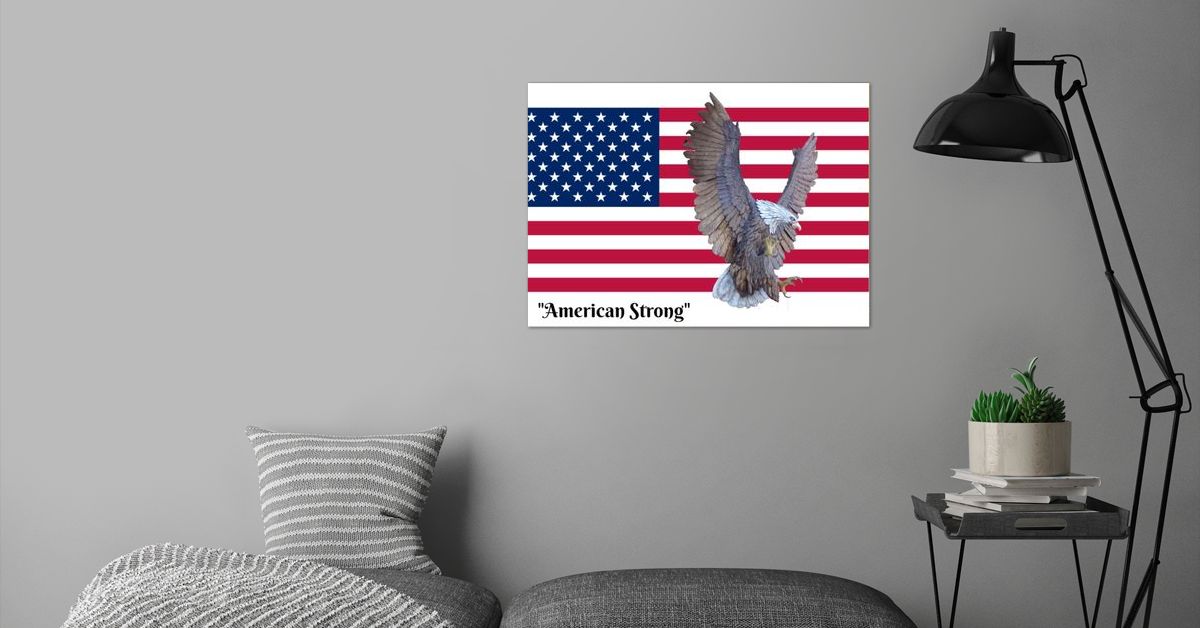 'American Strong' Poster by James Lamar | Displate