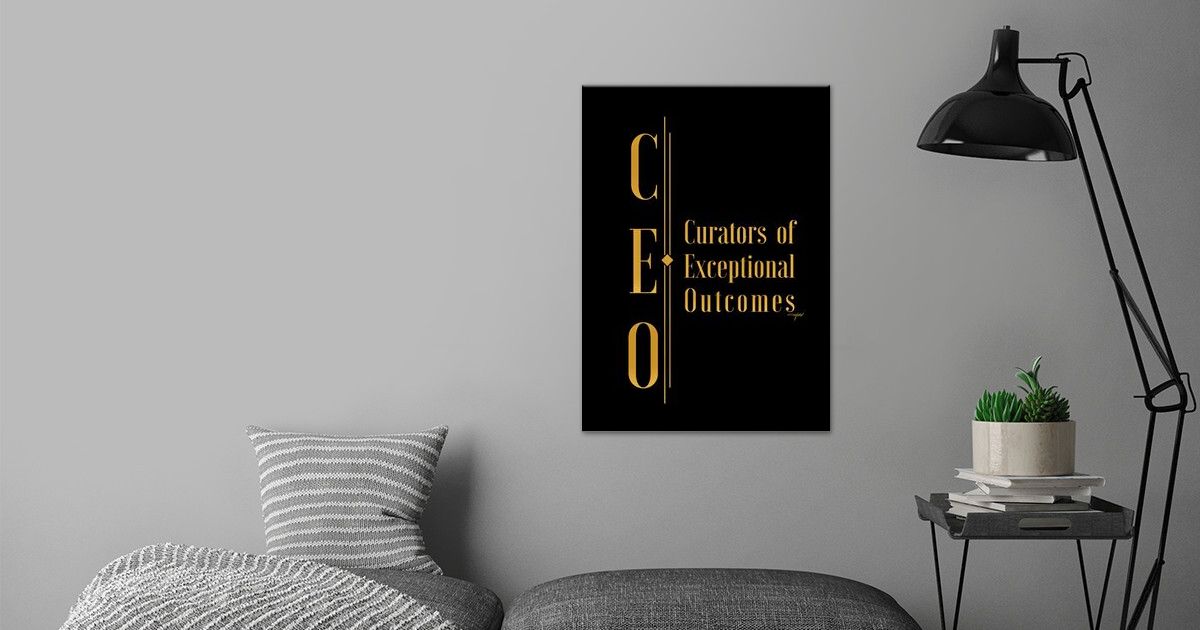 'CEO' Poster by JAY VILORIA | Displate