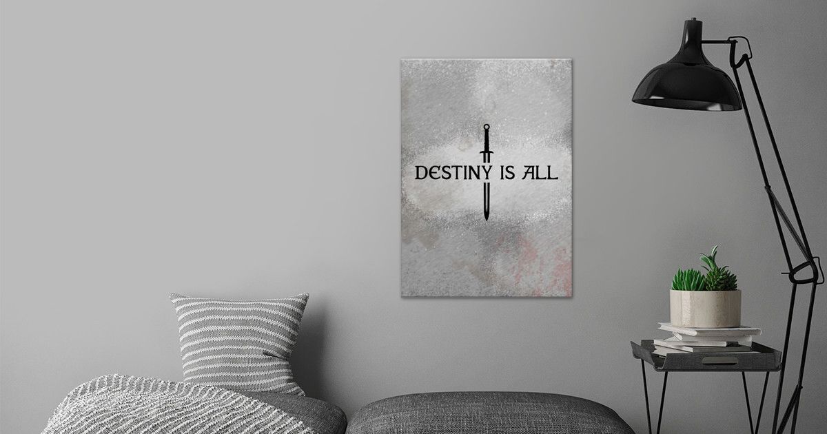 'Destiny Is All' Poster by TFeld Design | Displate