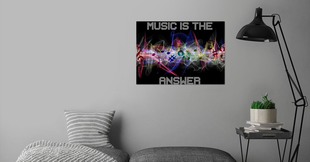 'music is the answer' Poster by Andreas Schär | Displate