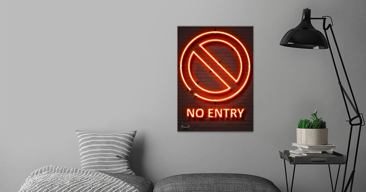 'No Entry neon sign' Poster by StuStu | Displate