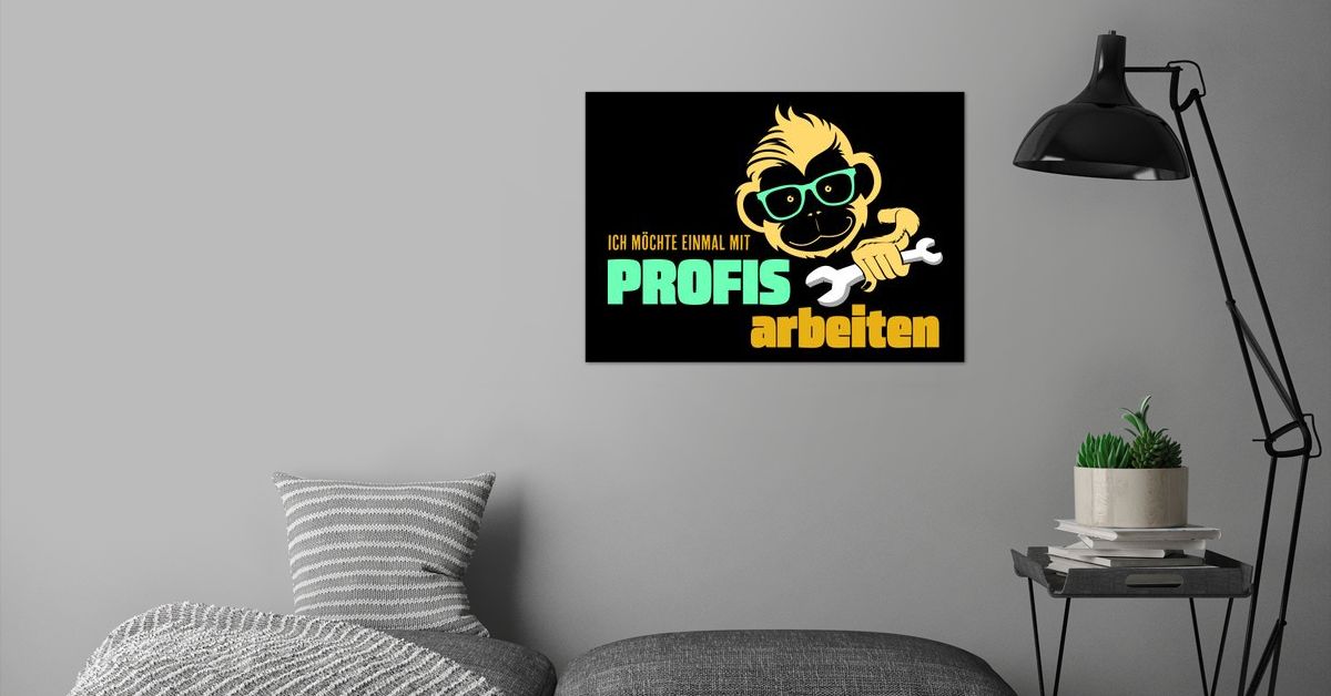 'Einmal mit Profis arbeiten' Poster by Chris Feil | Displate
