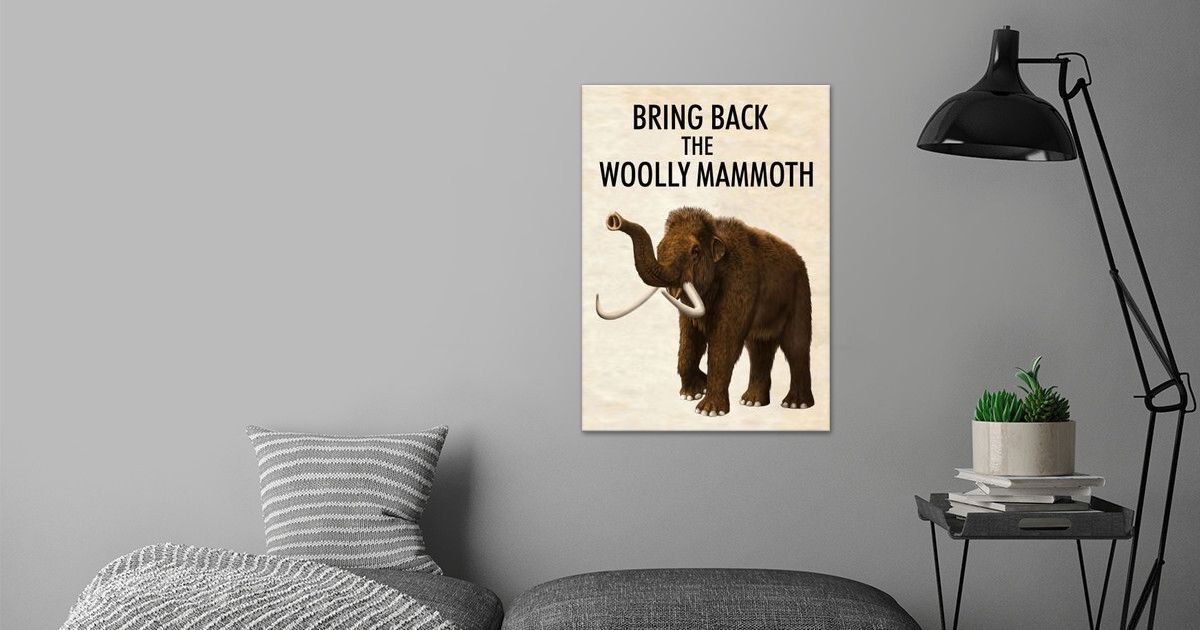 'Woolly Mammoth Bring Back' Poster by Atomic Chinook | Displate