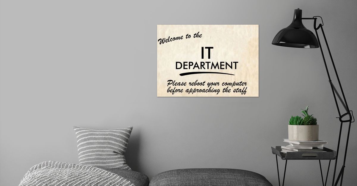 'IT Department Office Funny' Poster by Atomic Chinook | Displate