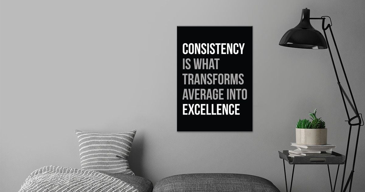 'Excellence Motivation' Poster by chanmatthewchan | Displate