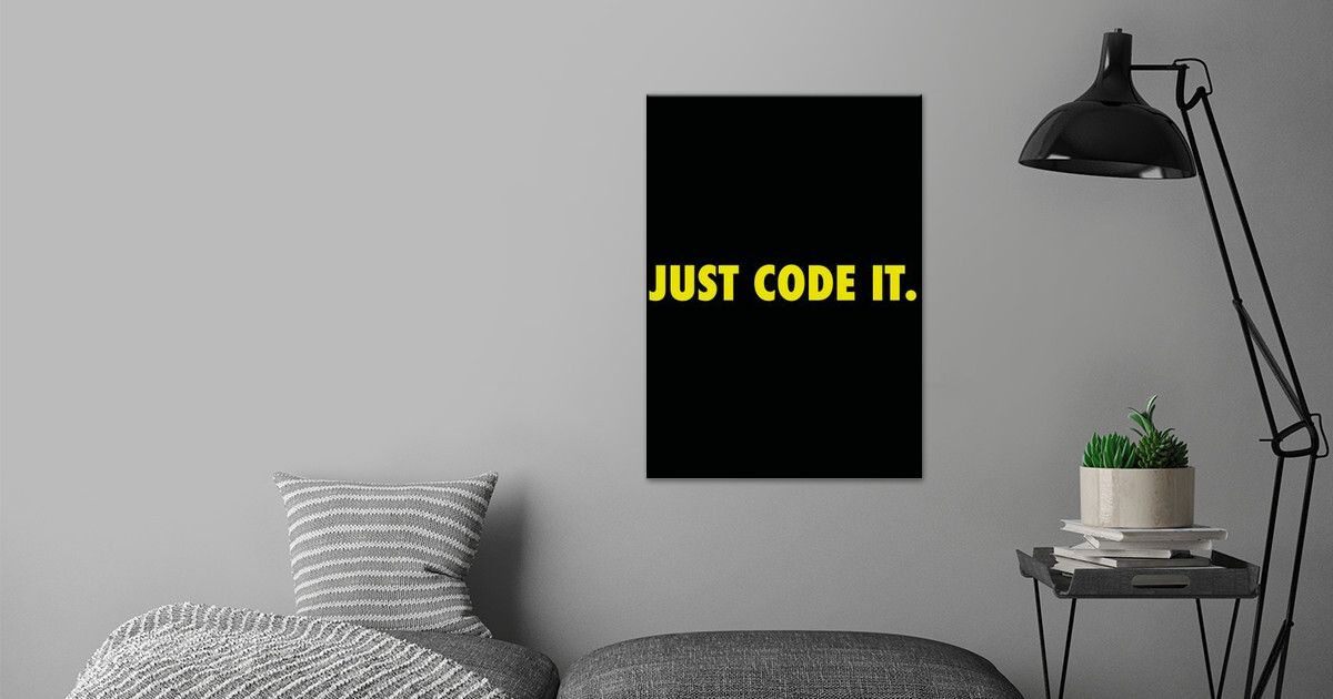 'Just code it' Poster by APVDESIGN | Displate