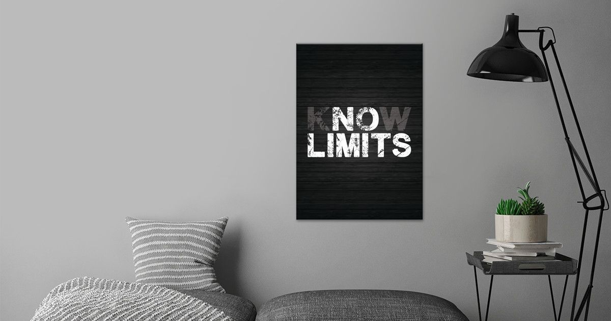 'Know No Limits' Poster by chanmatthewchan | Displate