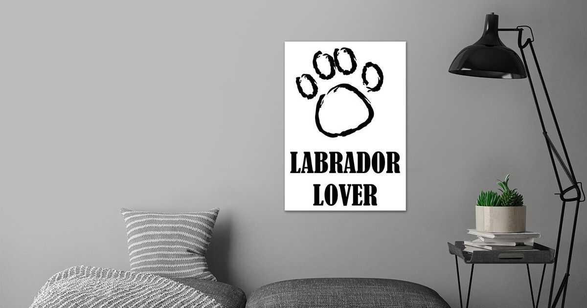 'I love Labrador' Poster by DanielSaverio De Simone | Displate