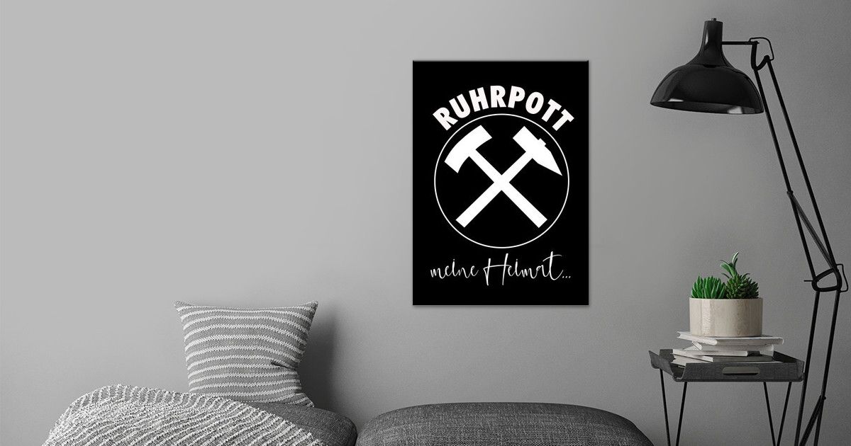 'Ruhrpott meine Heimat' Poster by TypischRuhrpott | Displate