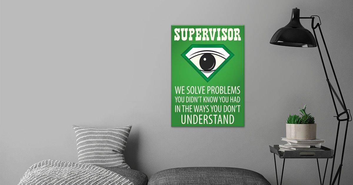 'Cool Supervisor decoration' Poster by Decoratier Qwerdenker | Displate