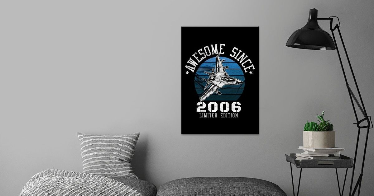 'Awesome Since 2006' Poster by Cooldruck | Displate