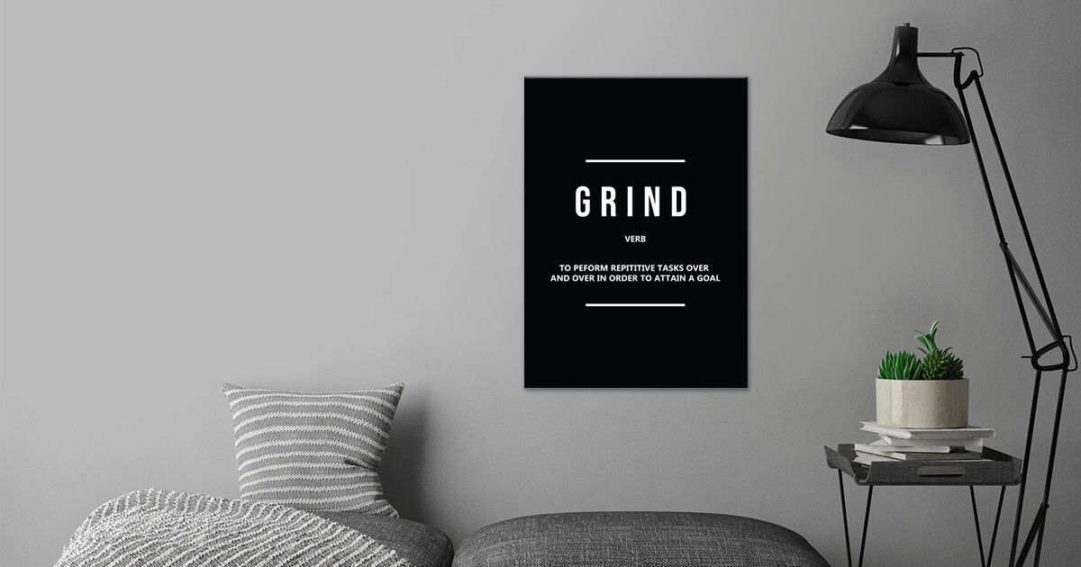 'Grind' Poster by ArtNinja | Displate