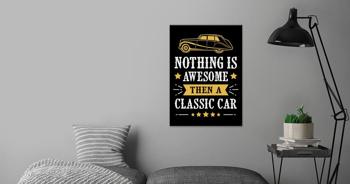 'Classic Car Quotes' Poster by Max Ronn | Displate
