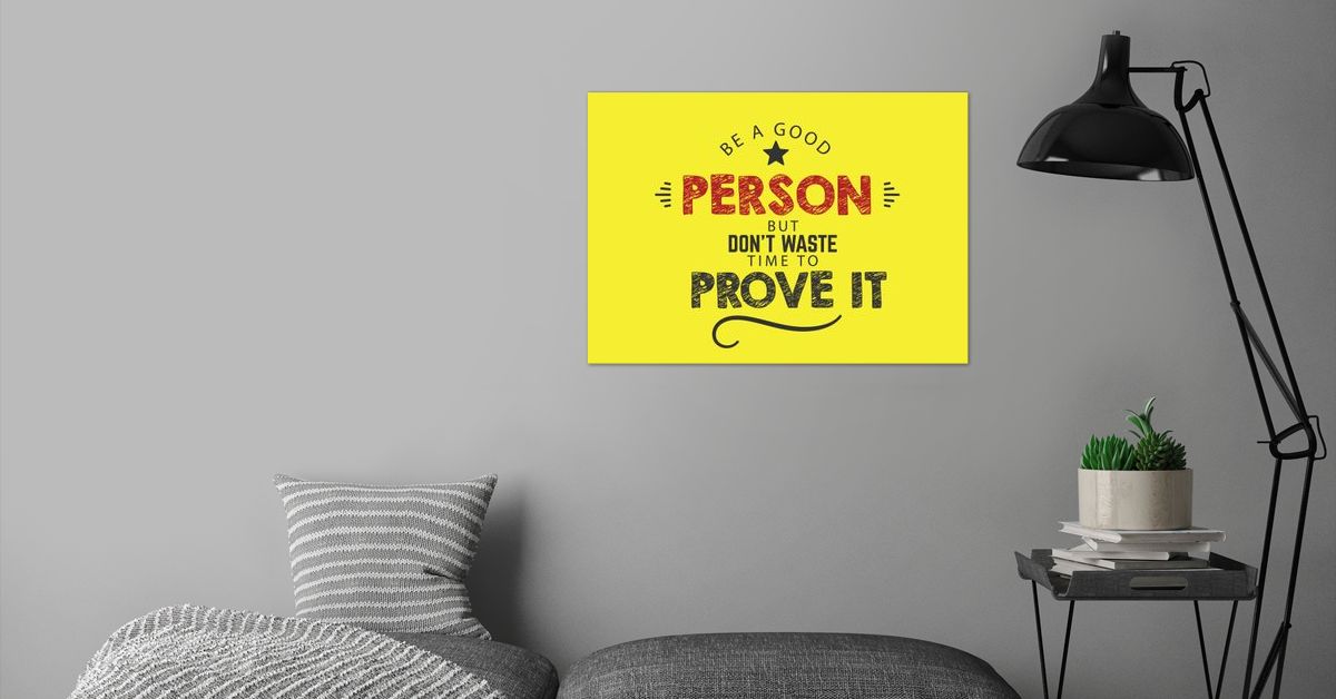 'be a good person ' Poster by baraiko eiji | Displate
