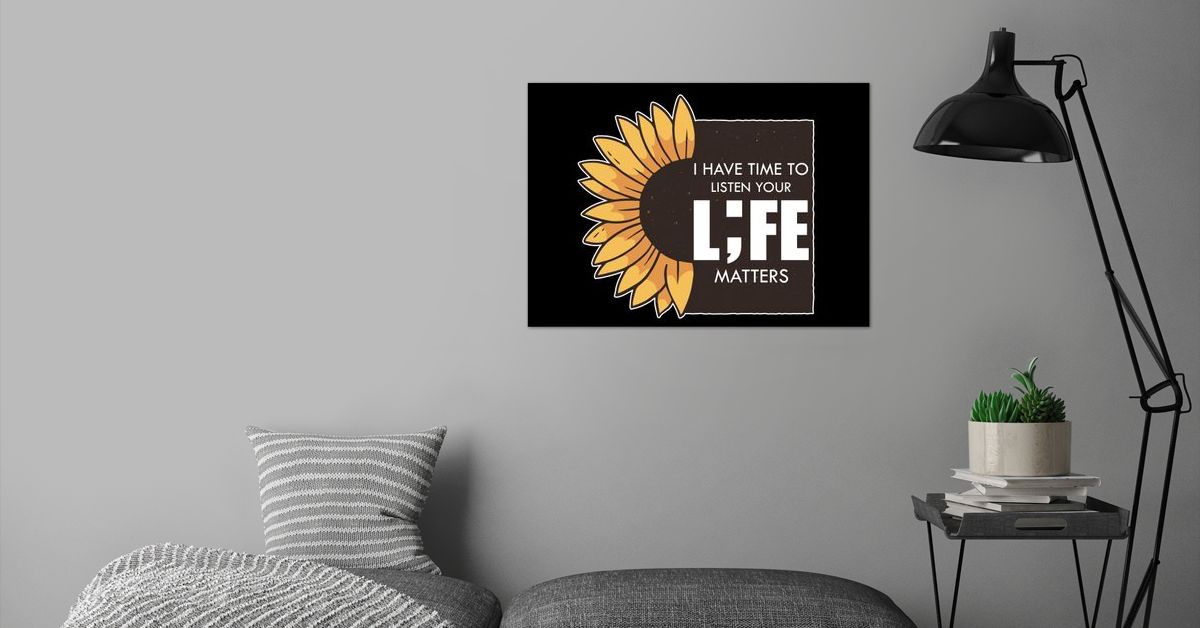 'Your life matters' Poster by ankarsdesign | Displate