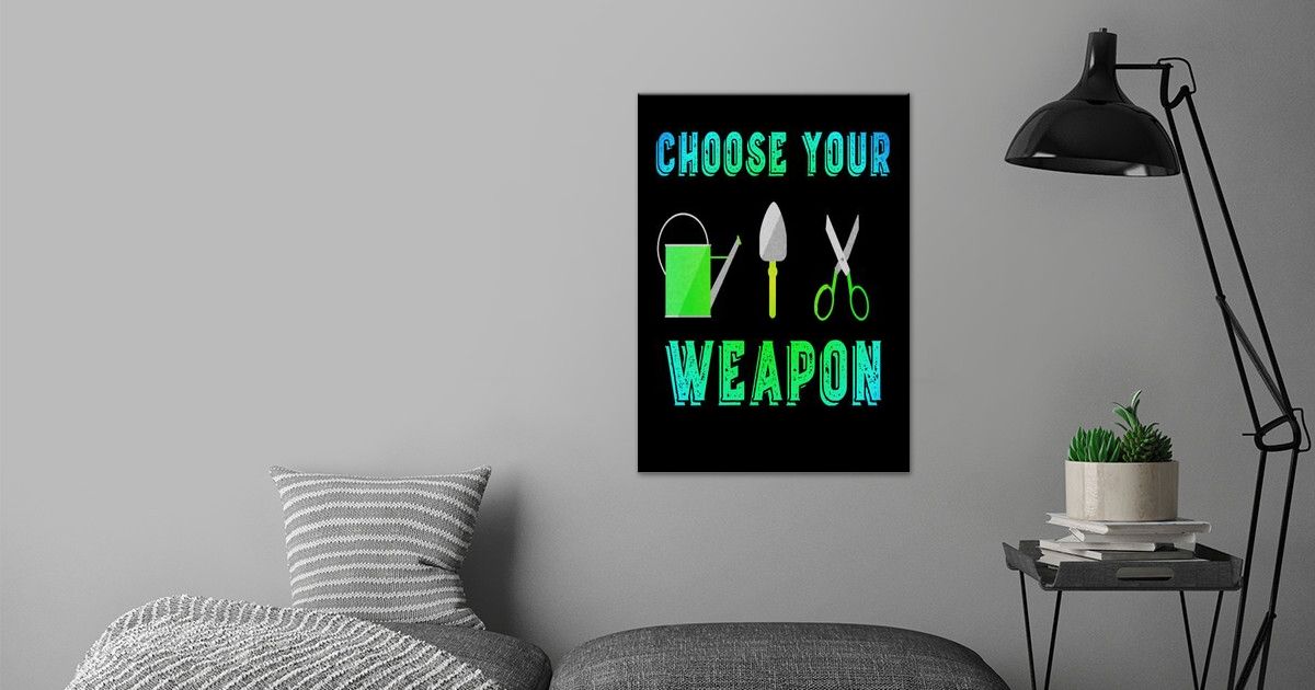 'Choose your weapon' Poster by sytacdesign | Displate