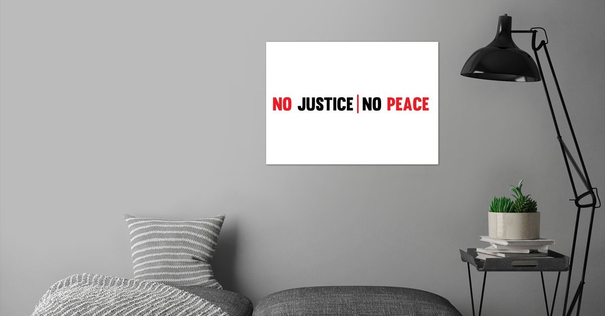'No Justice No Peace' Poster by TheBlackCat Prints | Displate