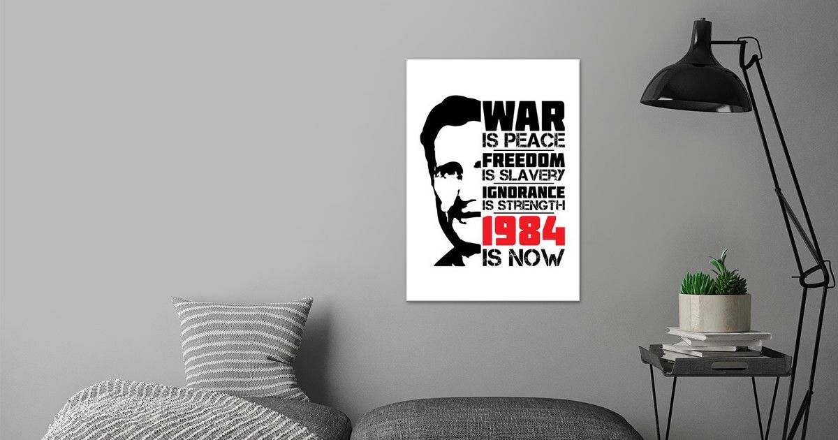 '1984 is Now George Orwell' Poster by TheBlackCat Prints | Displate