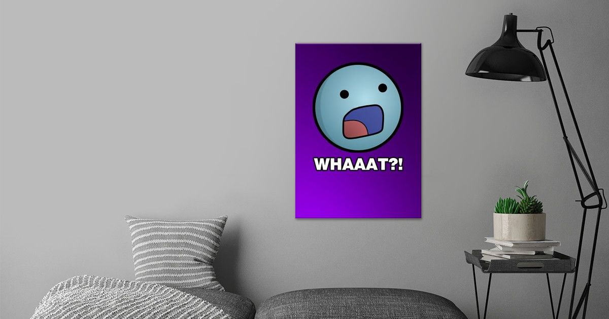 'WHAAAT Meme Stream Emote' Poster by Husti | Displate
