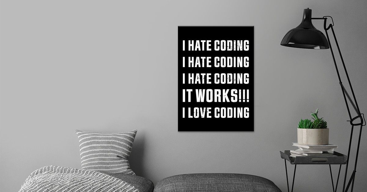 'I love Coding Funny Gift' Poster by QwertyDesigns | Displate