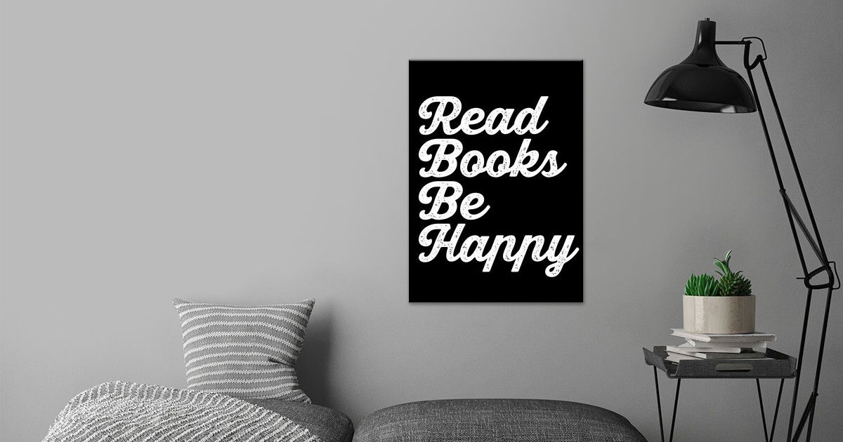 'read books be happy' Poster by Andreas Schellenberg | Displate