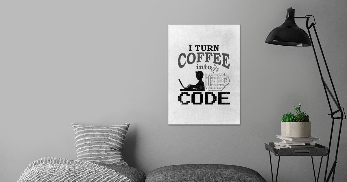 'Coding And Coffee' Poster by PosterWorld | Displate