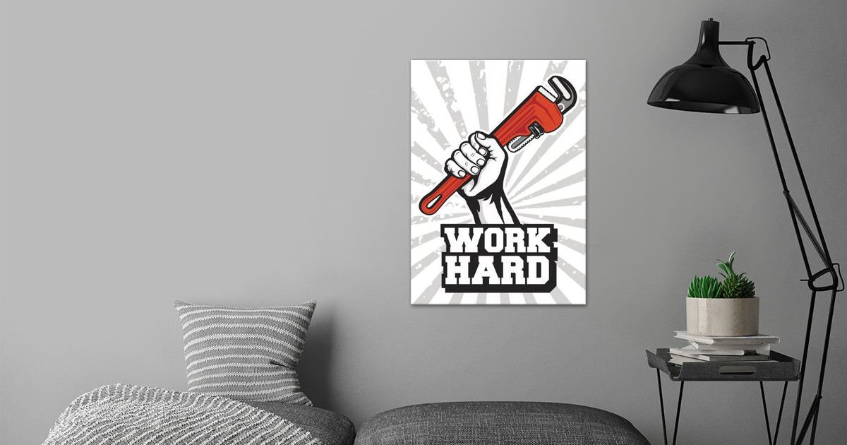 'Work Hard' Poster by SATURA | Displate