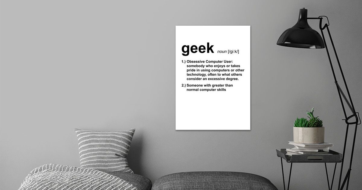 'Geek Definition Geeks' Poster by to42 | Displate