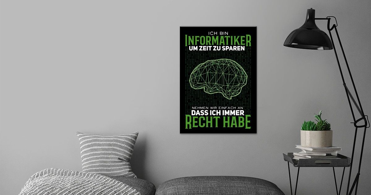 'Informatik Geschenk' Poster by Herbstzeitlos | Displate