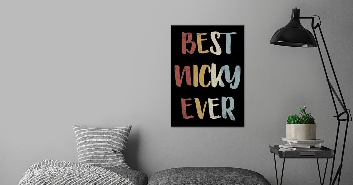 'Best Nicky Ever' Poster by royalsigns | Displate