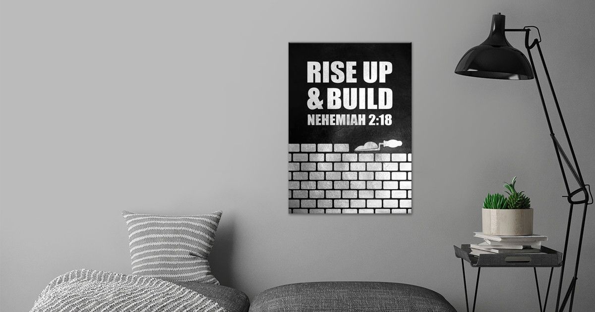 'Nehemiah 2 18' Poster by ABConcepts | Displate