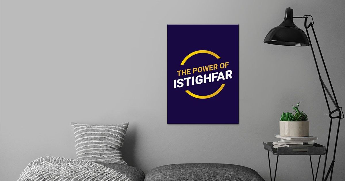 'The Power of Istighfar ' Poster by Asharul Art | Displate