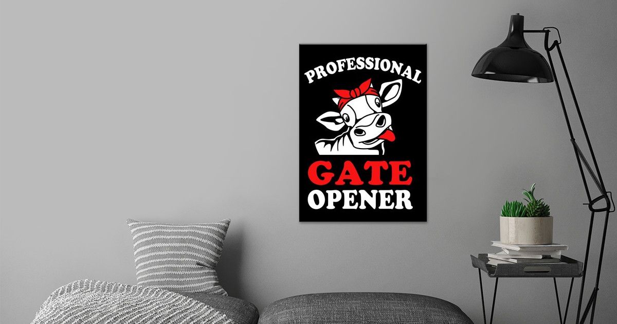 'Professional Gate Opener' Poster by FunnyGifts | Displate