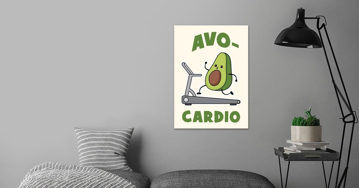 'Avo Cardio Funny Workout' Poster by chanmatthewchan | Displate