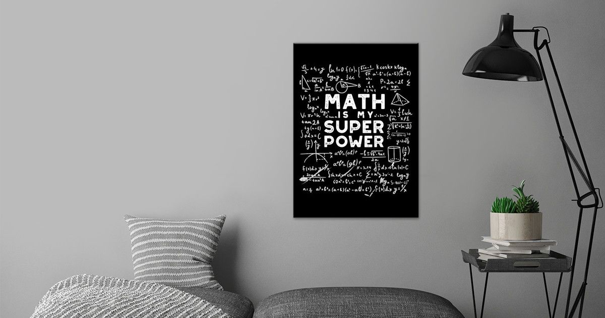 'Math Is My Superpower' Poster by DesignsByJnk5 | Displate