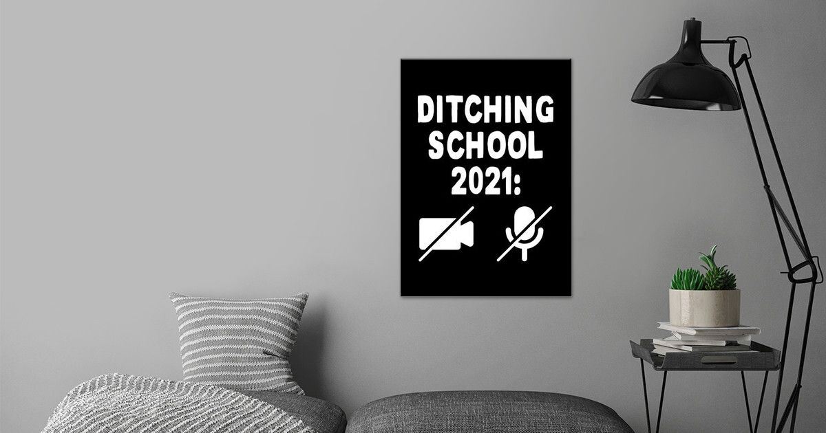 'Ditching School 2021' Poster by EDventures | Displate