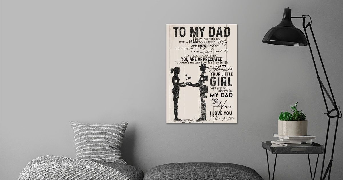'To My Dad Poster Love Your' Poster by Loves Poster | Displate