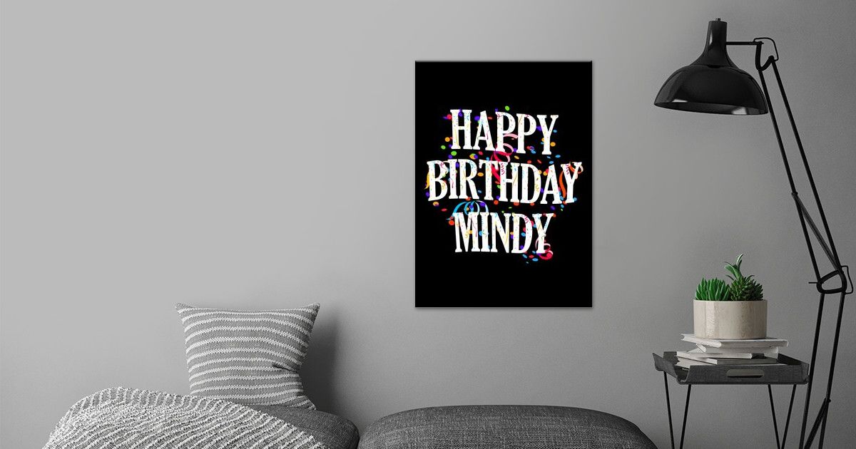 'Happy Birthday Mindy' Poster by royalsigns | Displate