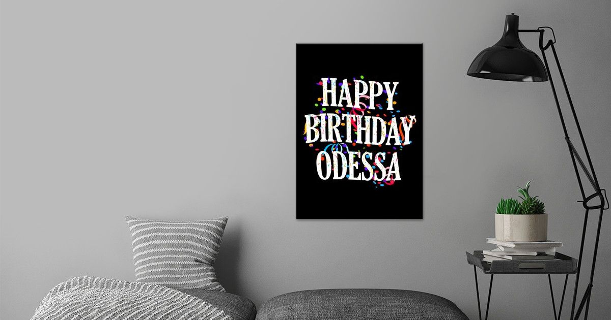 'Happy Birthday Odessa' Poster by royalsigns | Displate