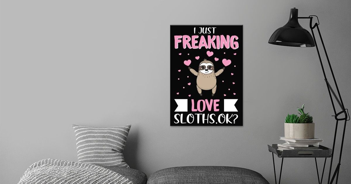 'Funny Lazy Sloth' Poster by Statements | Displate