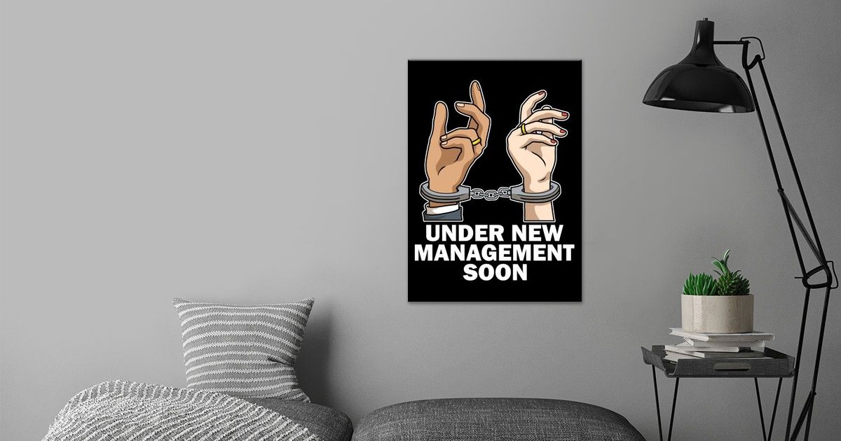 'Under New Management' Poster by CatRobot | Displate