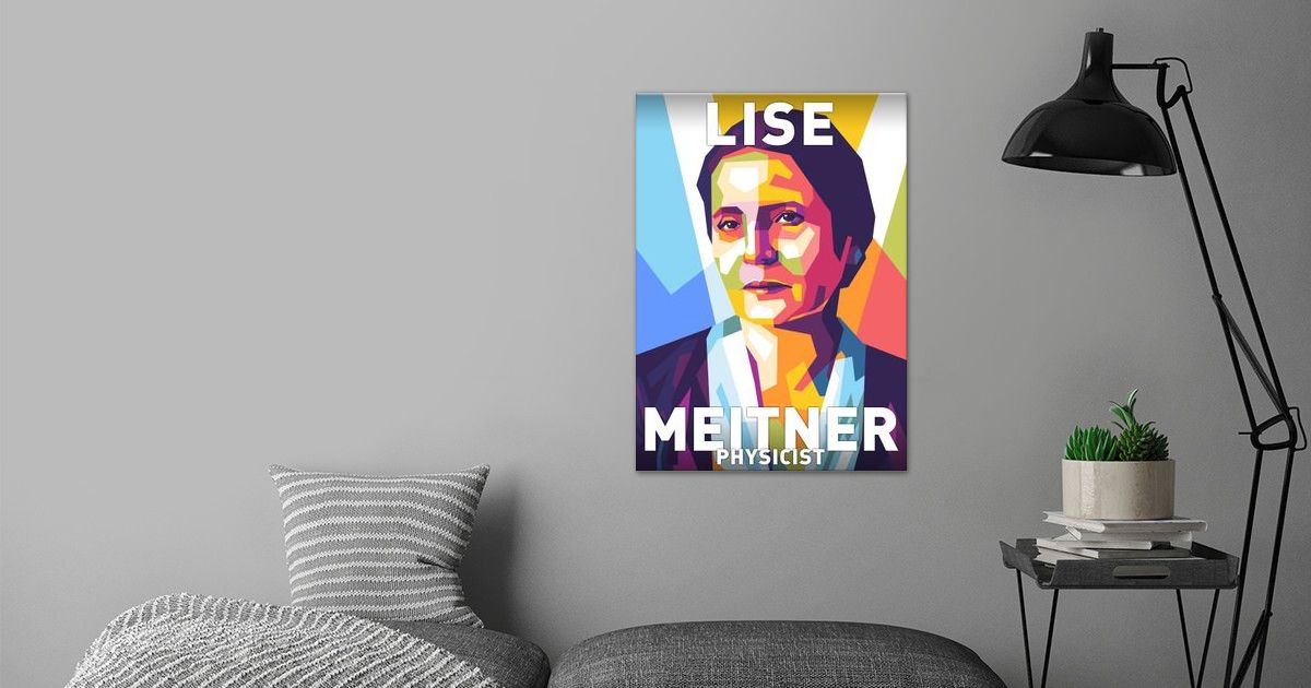 'Lise Meitner' Poster by Shecience | Displate