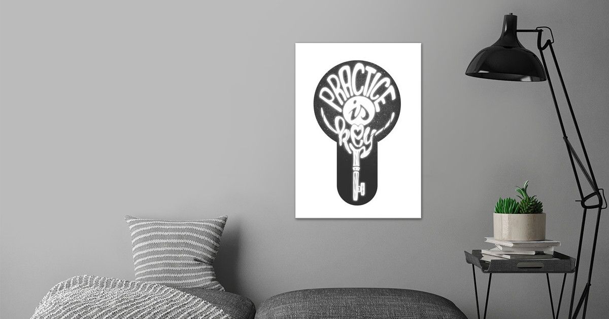 'Practice is key' Poster by huhwn | Displate