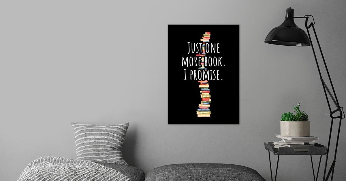 'Just One More Book' Poster by EDventures | Displate