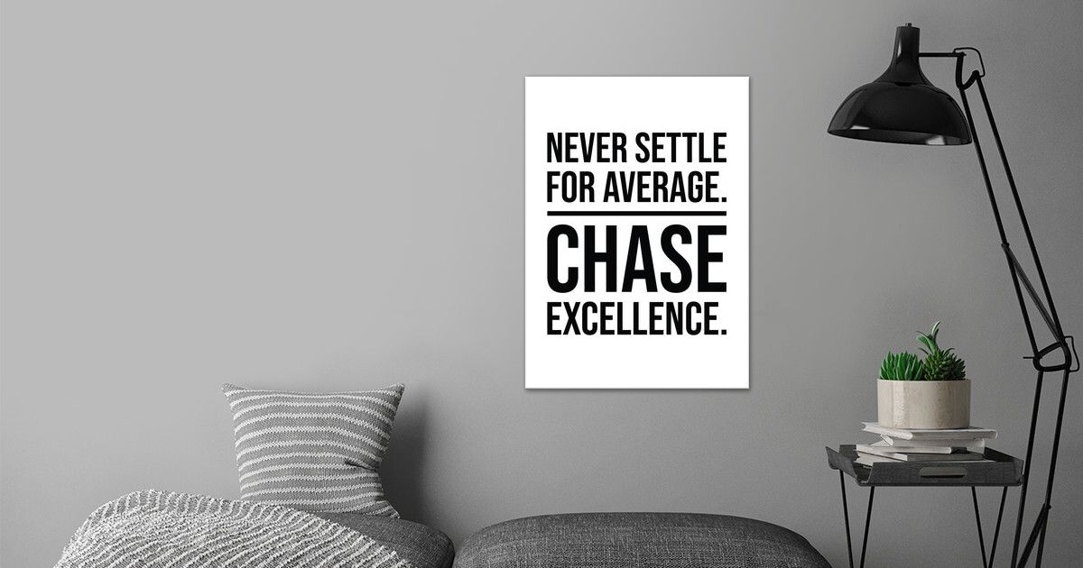 'Chase Excellence' Poster by CHAN | Displate
