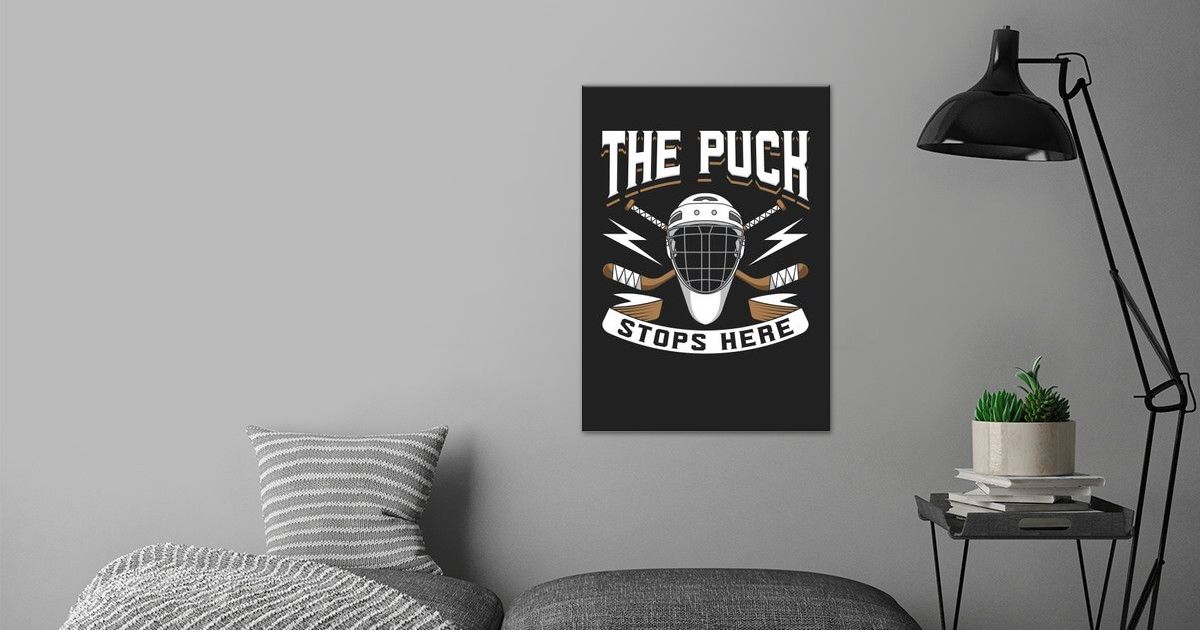 'The Puck Stops Here' Poster by maxdesign | Displate